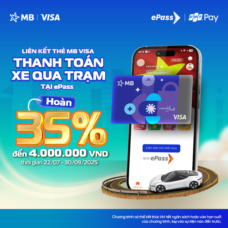 MB Visa: Hoàn 35% tối đa 4 TRIỆU cho dịch vụ VETC