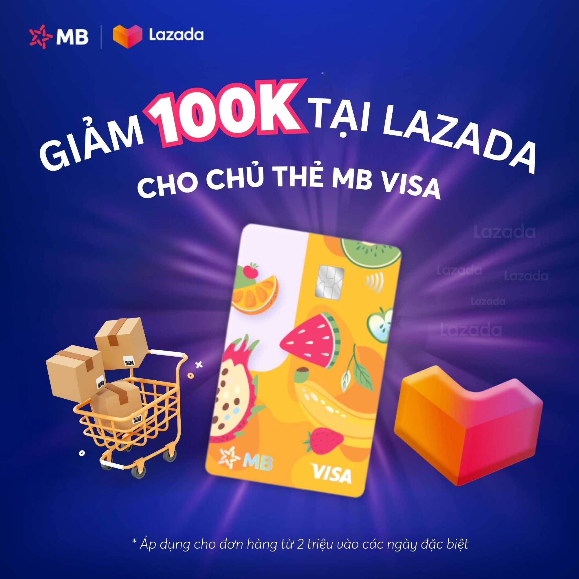 [MB Visa] Giảm đến 100K tại Lazada cho chủ thẻ MB Visa
